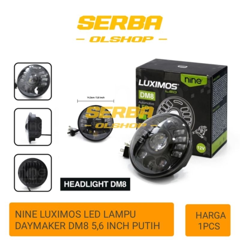 Jual NINE LUXIMOS LED LAMPU UTAMA DAYMAKER BILED DM8 5,6 INCH HI LOW DRL WHITE SINYAL LIGHT ...