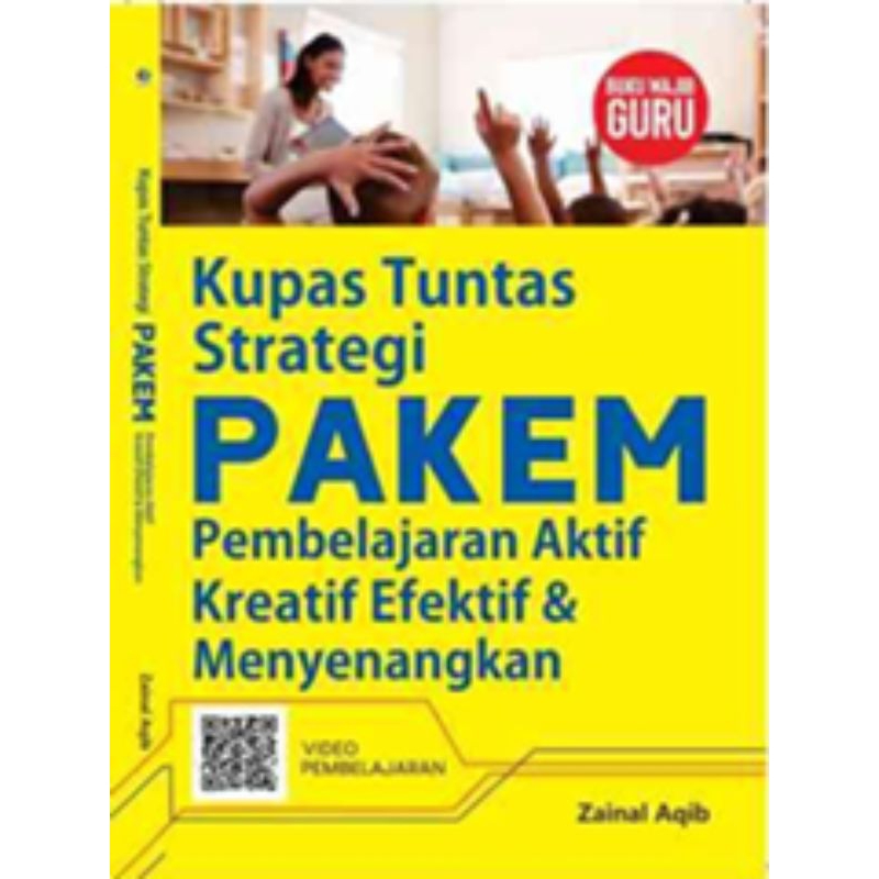 Jual Kupas Tuntas Strategi Pakem Pembelajaran Aktif Kreatif Efektif & Menyenangkan | Shopee ...