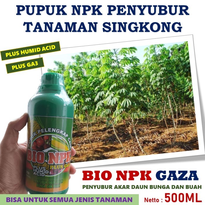 Jual Pupuk Singkong Bagus BIO NPK GAZA Cair Ampuh Penyubur Tanaman Singkong Daun Lebat isi 500ML ...