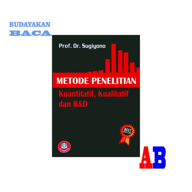 Jual Metode Penelitian kuantitatif,kualitatif dan R&D - Sugiyono ...