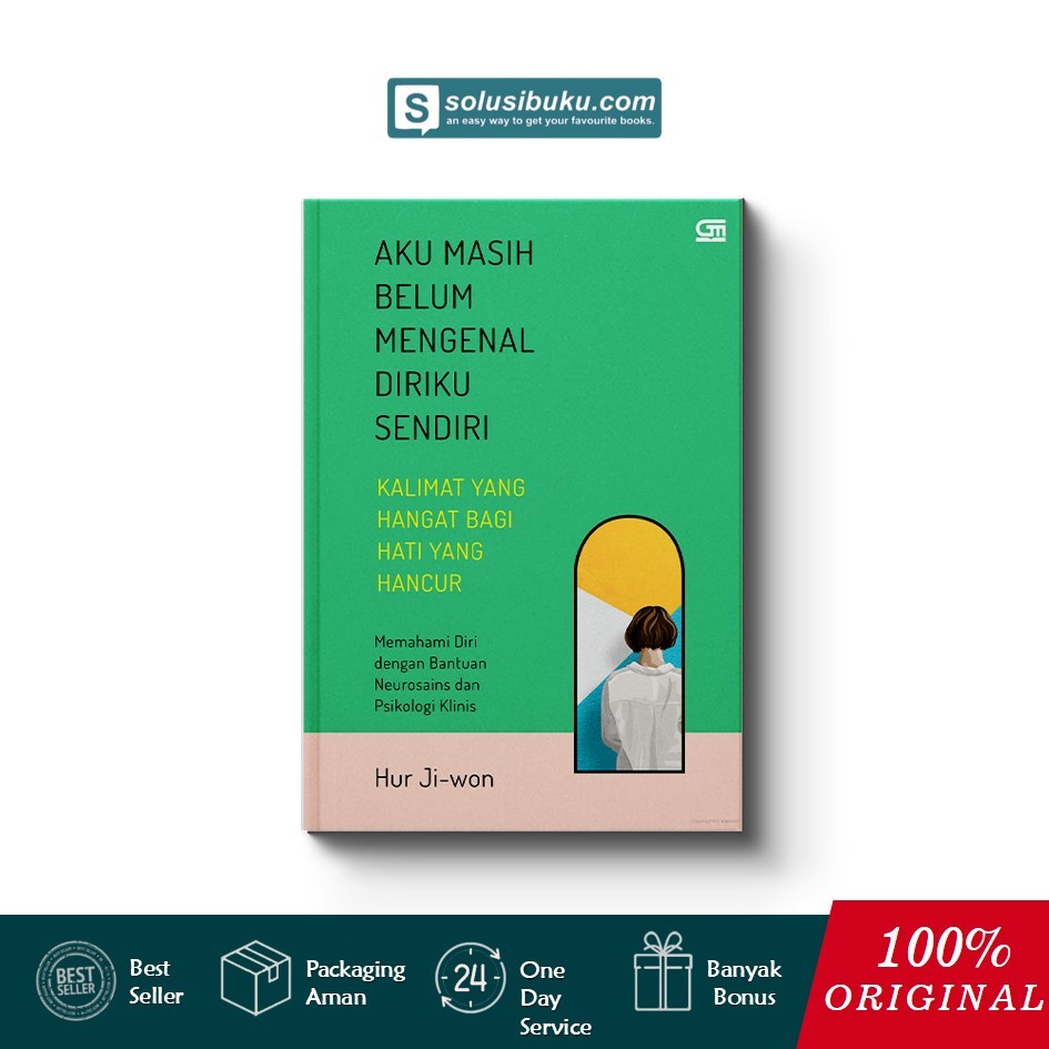 Jual Buku Aku Masih Belum Mengenal Diriku Sendiri (Gramedia Pustaka ...