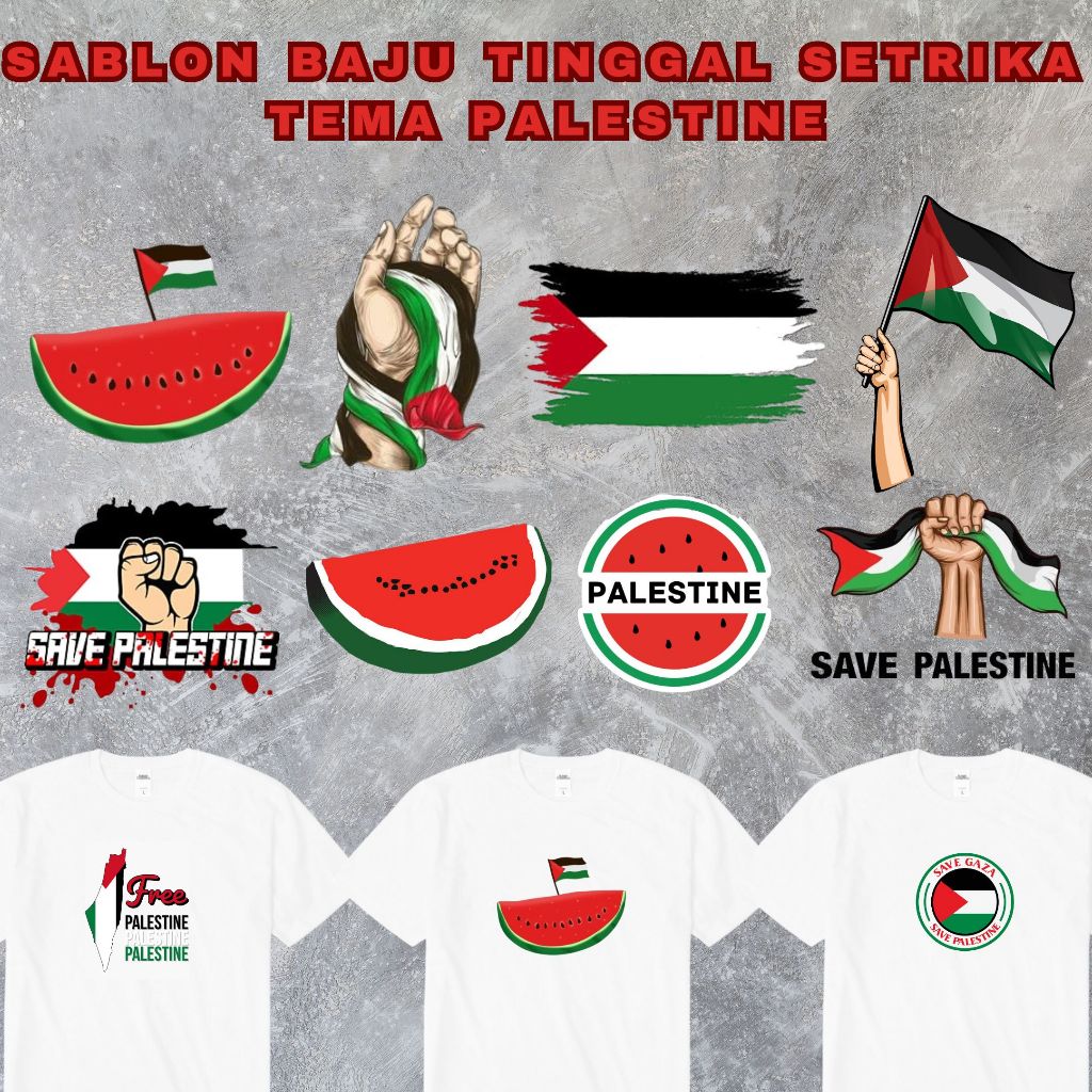Jual Jual Sticker Tema PALESTINE Sablon Baju Save Palestine Sablon Baju ...
