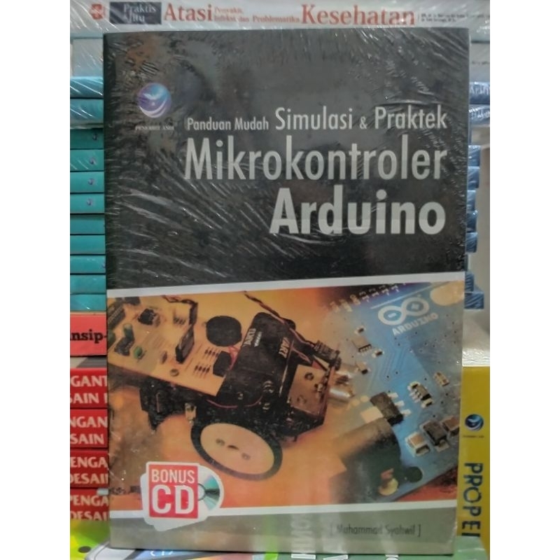 Jual Panduan Mudah Simulasi Dan Praktek Mikrokontroler Arduino (+cd) - Muhammad Syahwil | Shopee ...