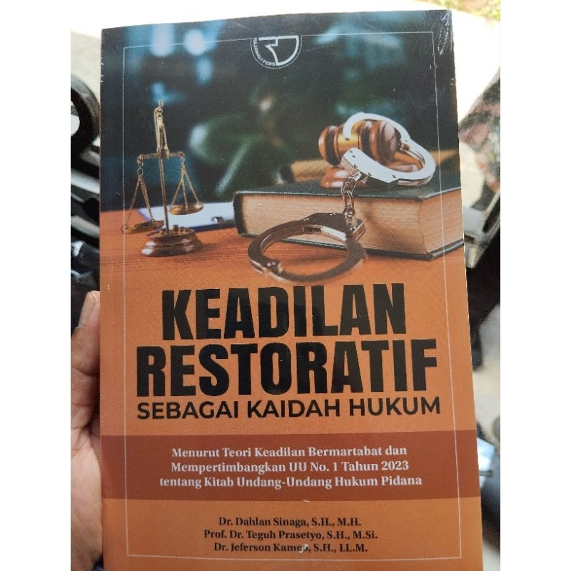 Jual Keadilan Restoratif sebagai Kaidah Hukum: Menurut Teori Keadilan Bermartabat dan ...