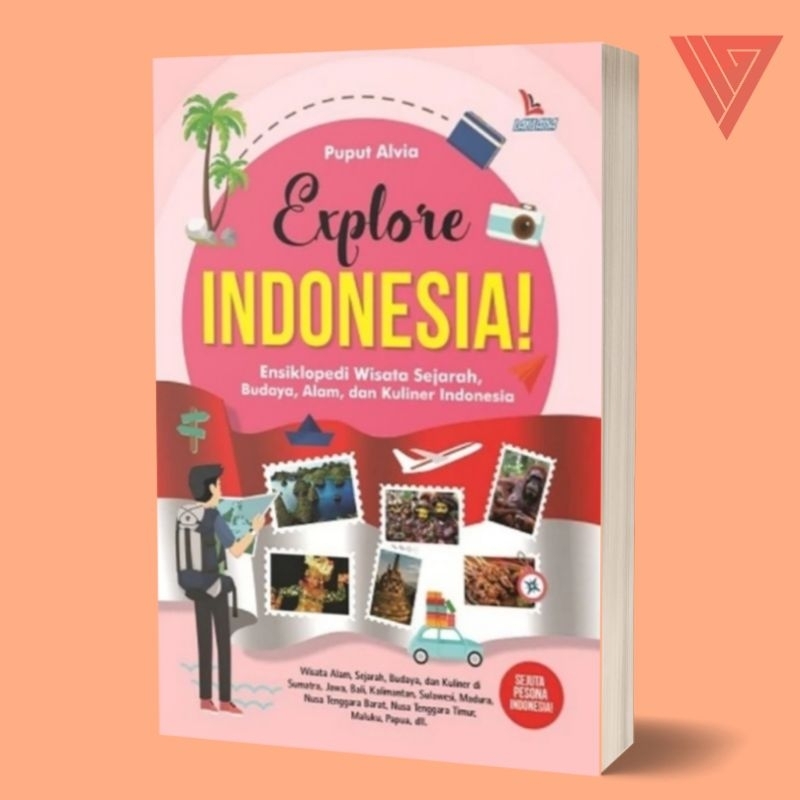 Jual Iyig - Buku Explore Indonesia/Buku Jelajahi Tempat Tempat Wisata Bersejarah Di Indonesia ...