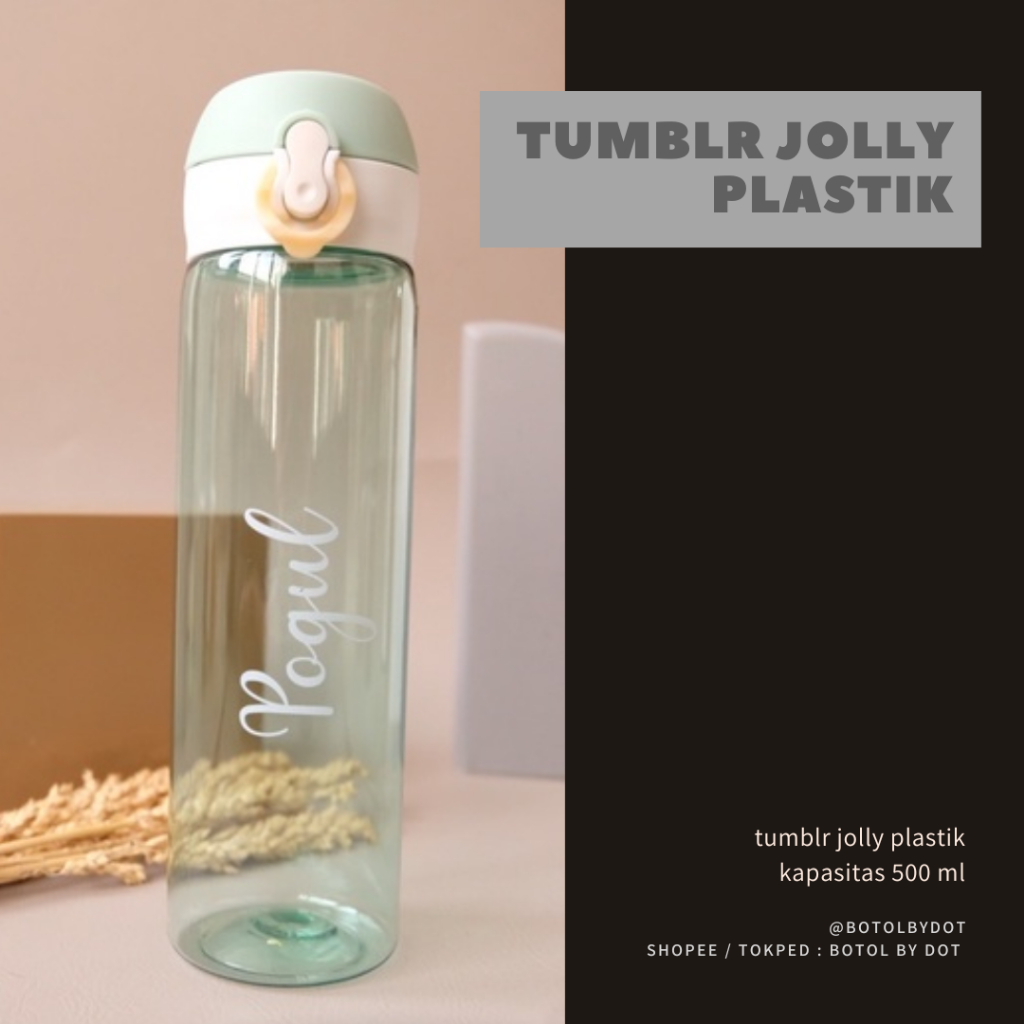 Jual Botolbydot - Tumbler Botol Minum Jolly Plastik Custom / Custom ...
