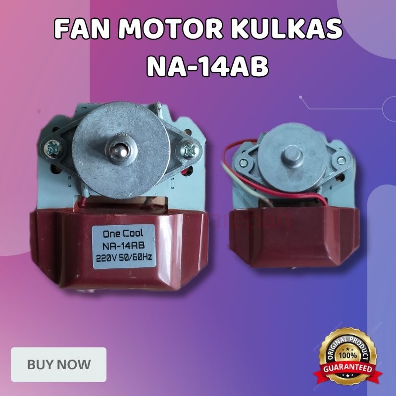 Jual FAN MOTOR KULKAS ONE COOL NA-14AB 220V 50/60HZ | Shopee Indonesia