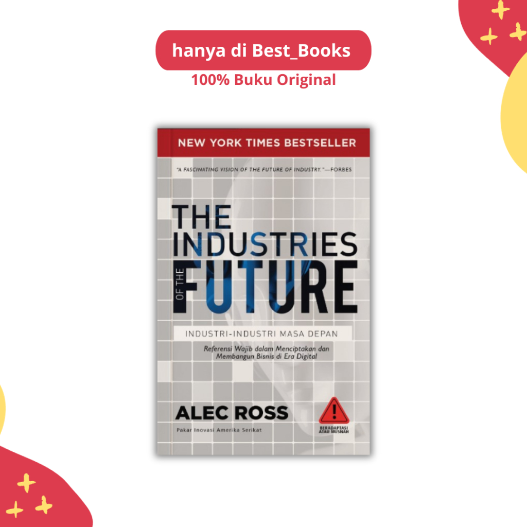 Jual BUKU THE INDUSTRIES OF THE FUTURE - ALEC ROSS - RENEBOOK | Shopee ...