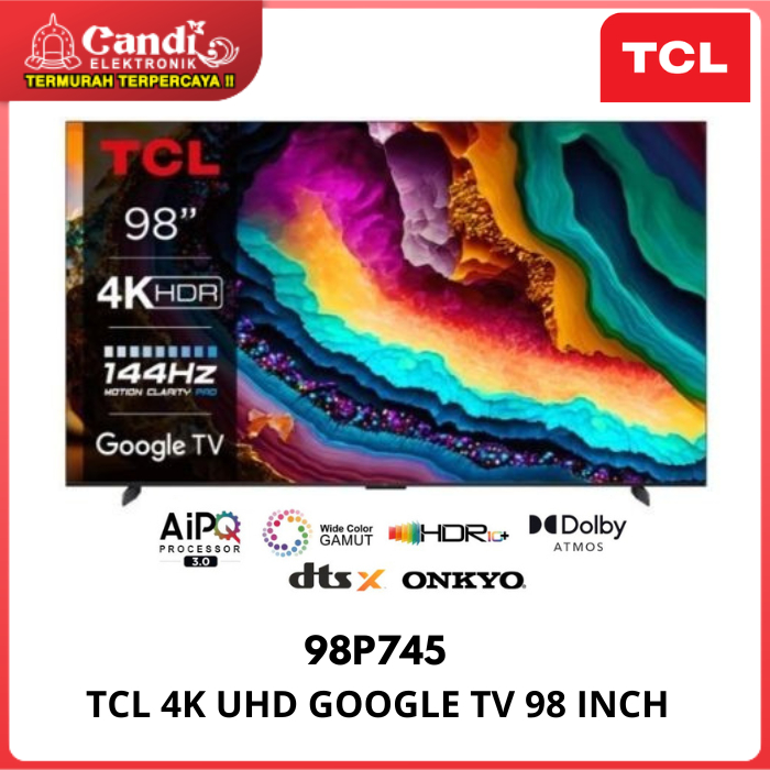 Jual TV TCL 98P745 98 INCH SMART ANDROID GOOGLE TV 4K 144Hz DOLBY VISION ATMOS 98P P745 | Shopee ...