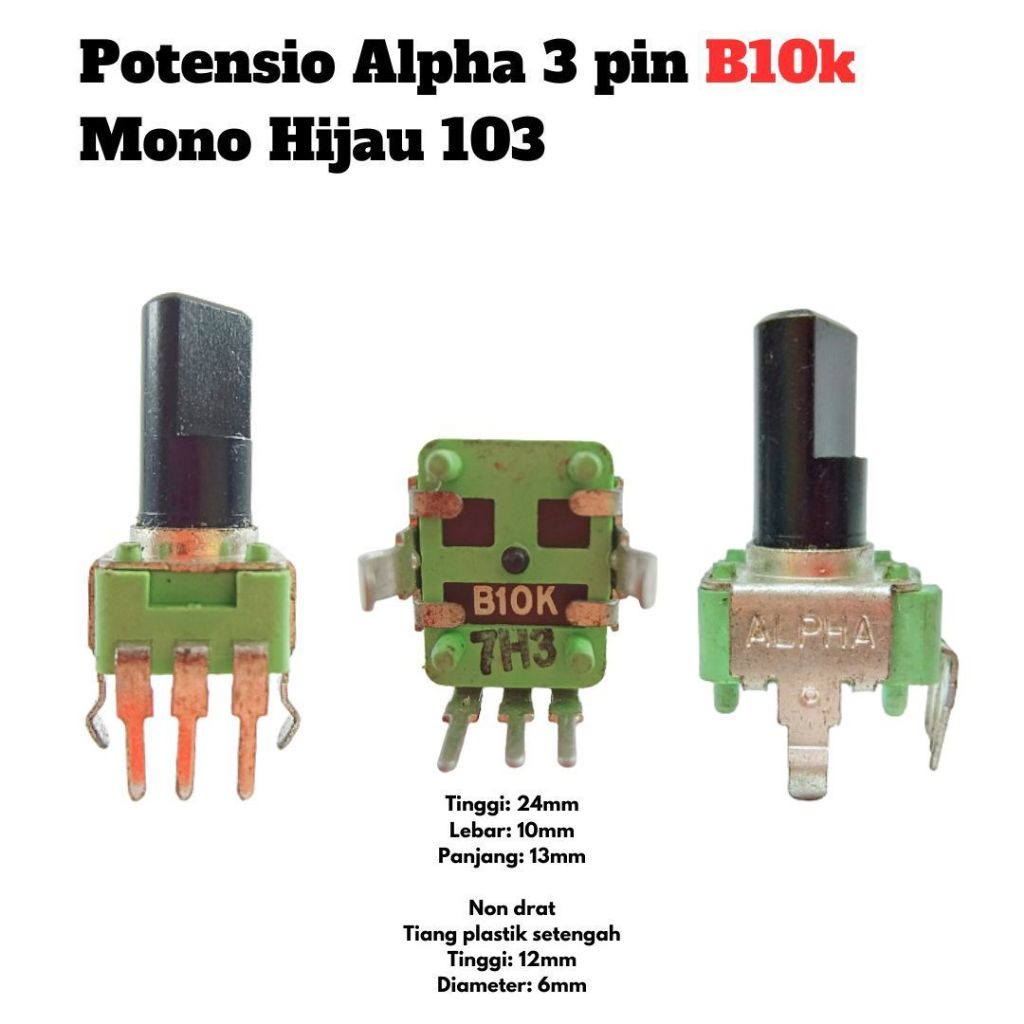 Jual Potensio Alpha 3 pin B10k Mono Kaki 3 Tekuk Segi Hijau 103 ...