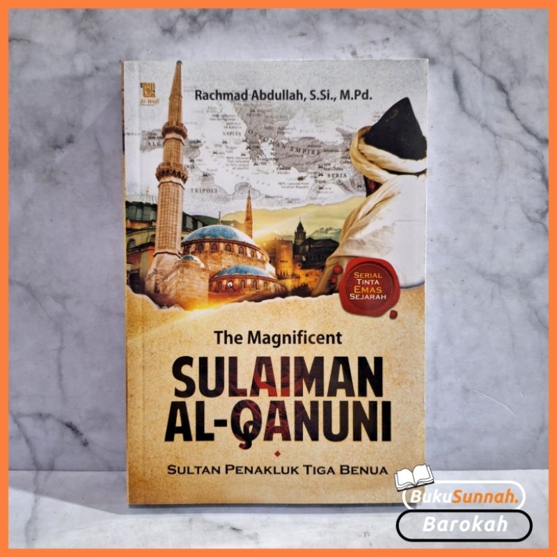 Jual The Magnificent Sulaiman Al-Qanuni Sultan Penakluk Tiga Benua ...
