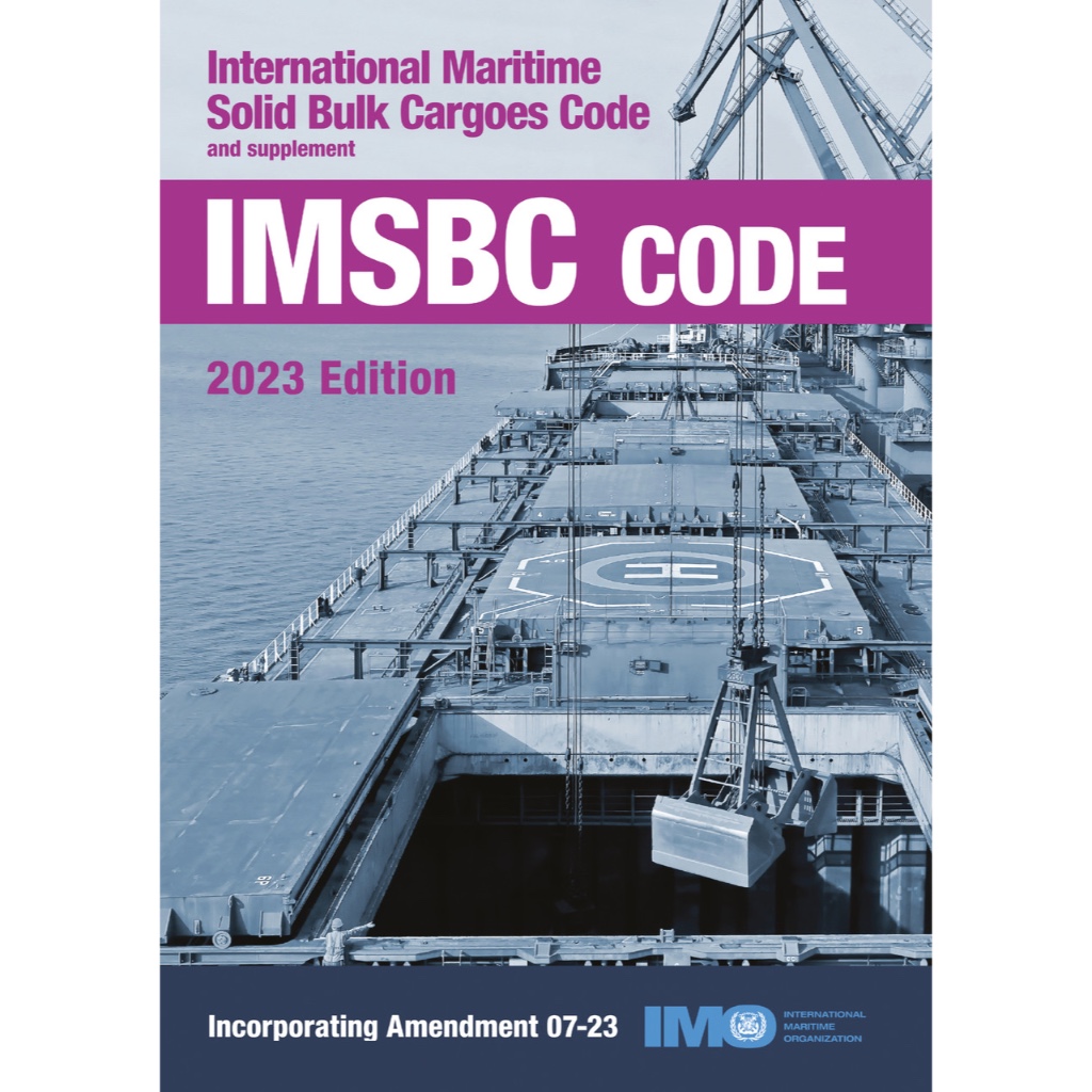 Jual Buku Teknik Pelayaran IMO IMSBC Code 2023 Edition IMO IL260E ...