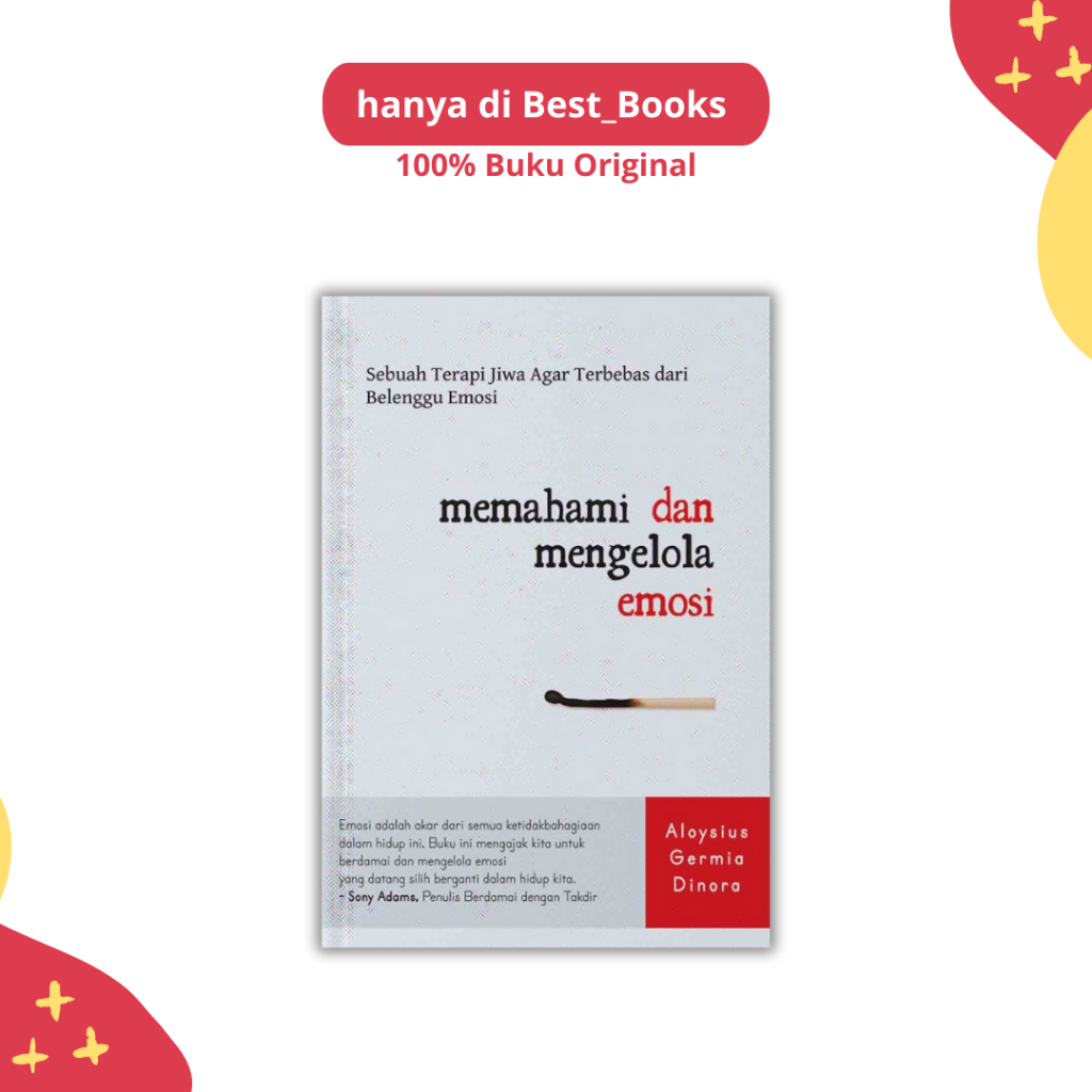 Jual BUKU MEMAHAMI DAN MENGELOLA EMOSI - SEBUAH TERAPI JIWA AGAR ...