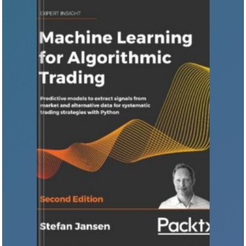 Jual Buku Machine Learning for Algorithmic Trading: Predictive models to extract signals from ...