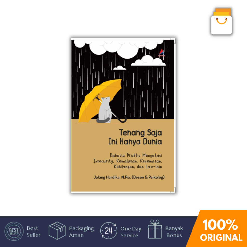Jual Buku Tenang Saja, Ini Hanya Dunia - Jelang Hardika, M.Psi. - Anak ...