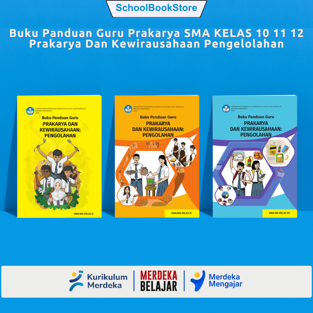 Jual Buku Panduan Guru PRAKARYA DAN KEWIRAUSAHAAN PENGELOLAHAN SMA MA Kelas 10 11 12 Kurikulum ...