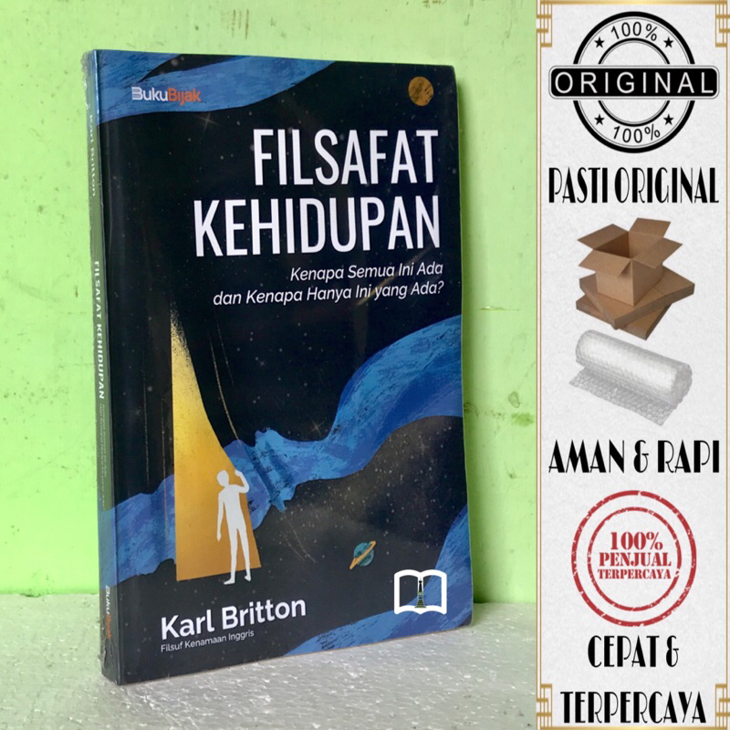 Jual Buku Filsafat Kehidupan - Kenapa Semua Ini Ada, dan Kenapa Hanya ...