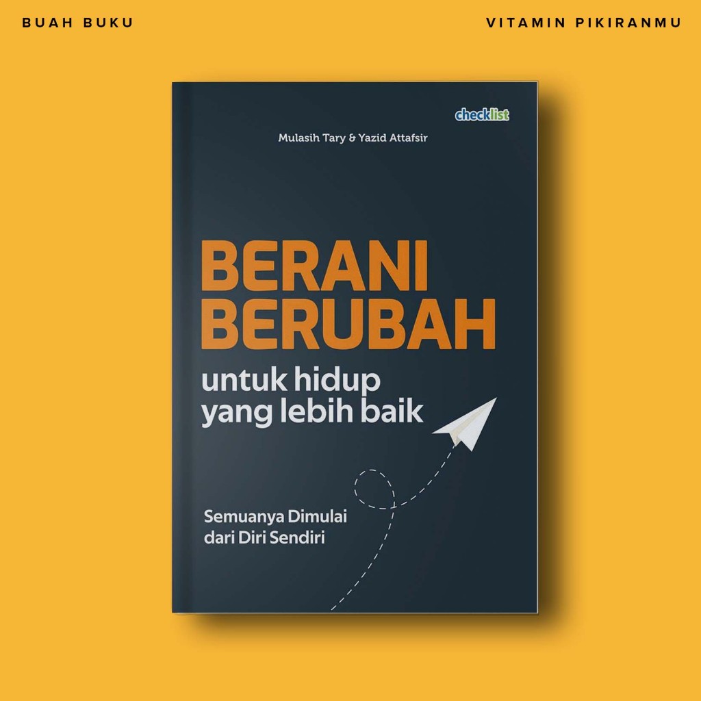 Jual Buku BERANI BERUBAH Untuk Hidup Yang Lebih Baik - Original ...