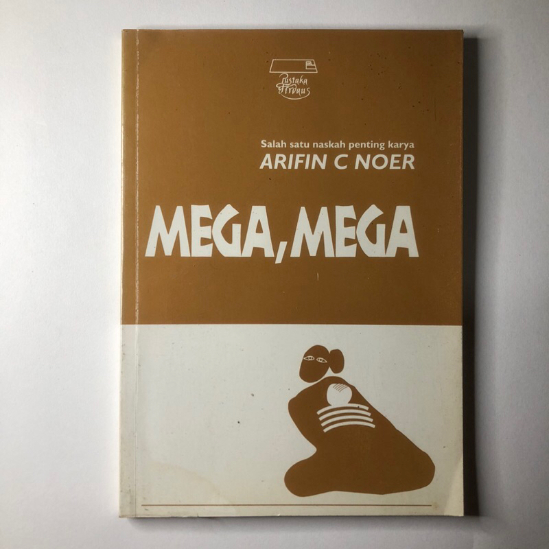 Jual MEGA,MEGA - ARIFIN C NOER - MEGA MEGA ARIFIN C NOER - BUKU TEATER ...