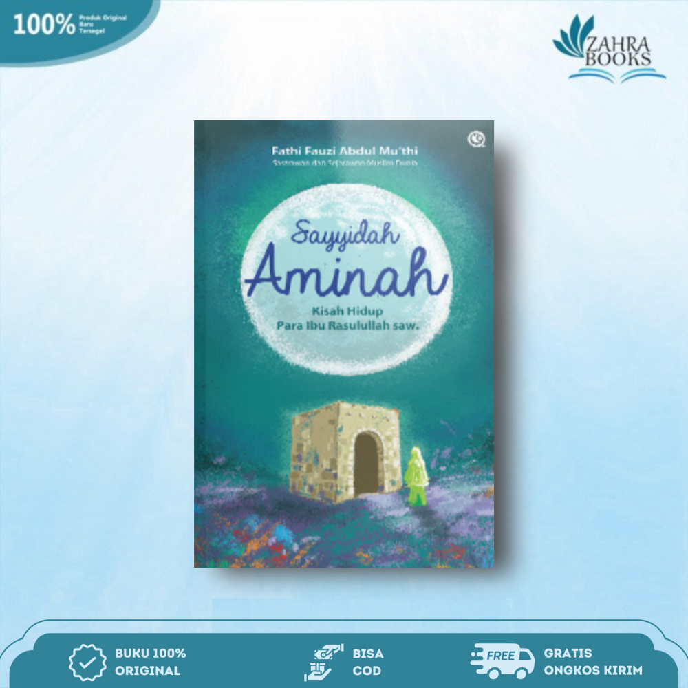 Jual Buku Sayyidah Aminah : Kisah Hidup Para Ibu Rasulullah saw ...