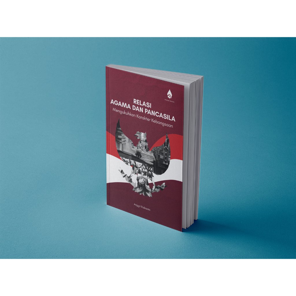 Jual RELASI AGAMA DAN PANCASILA Mengukuhkan Karakter Kebangsaan | Shopee Indonesia