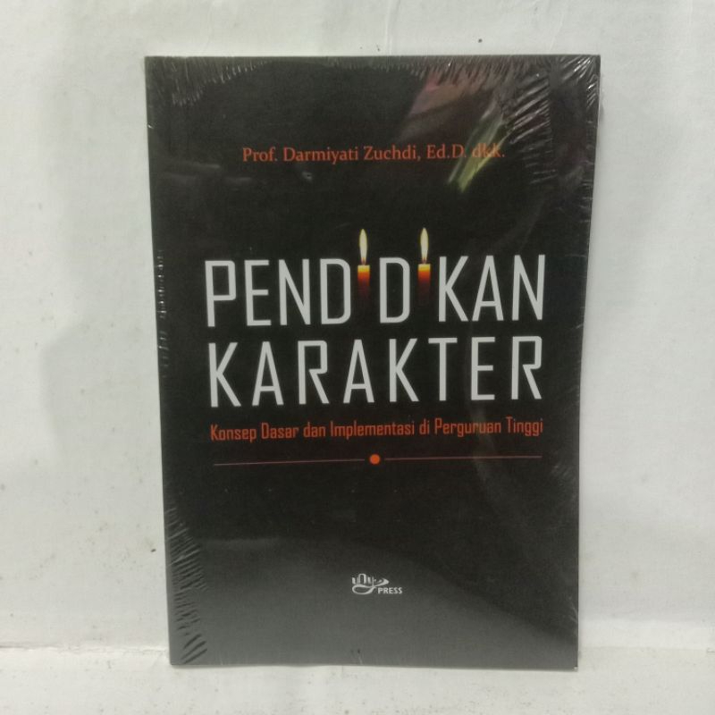 Jual PENDIDIKAN KARAKTER Konsep Dasar dan Implementasinya di Perguruan Tinggi Prof Darmiyati ...