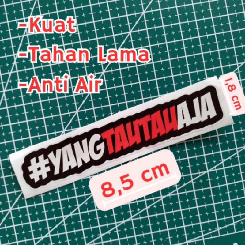 Jual Stiker #YTTA / Sticker Yang Tau Tau Aja / Kata Kata Viral ...