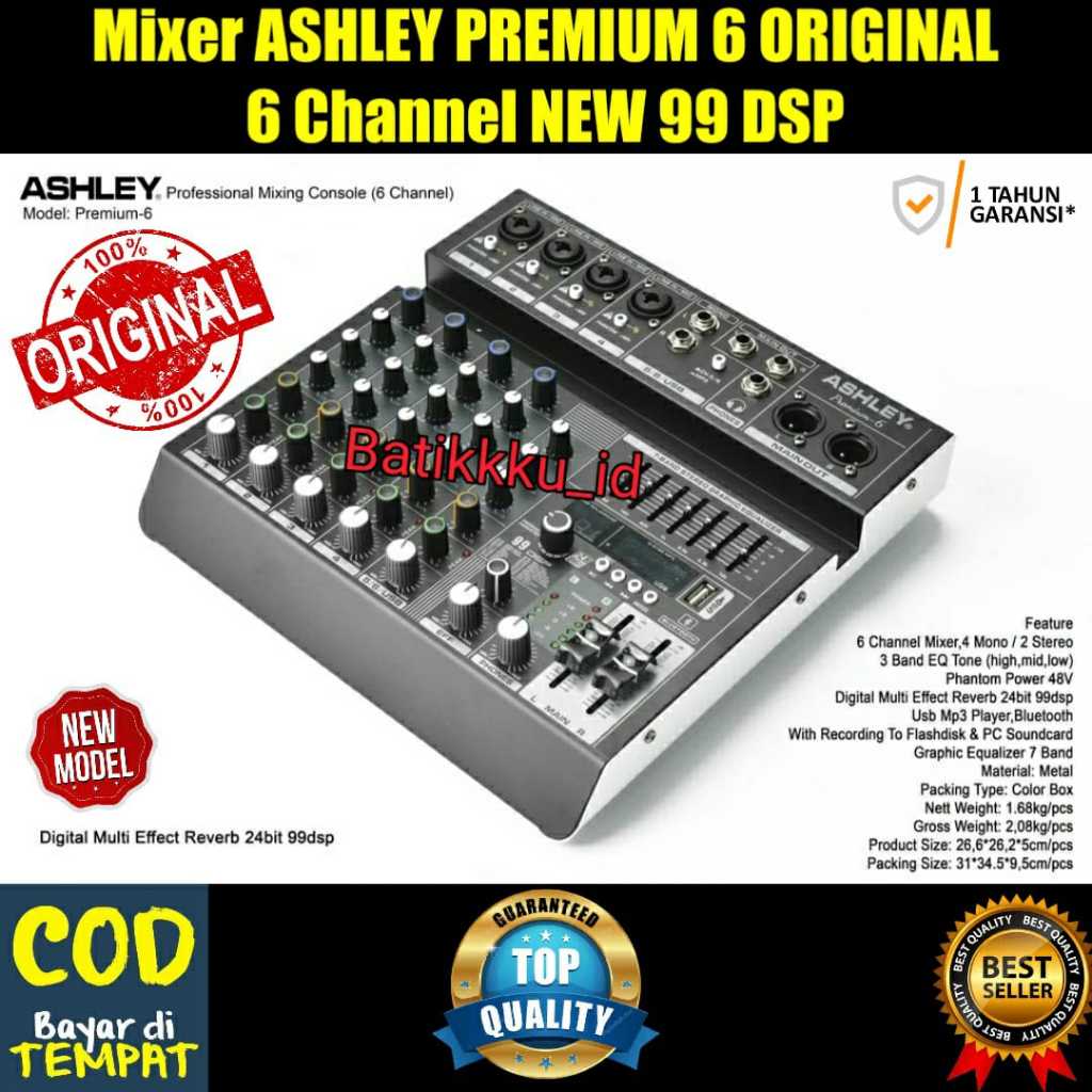 Jual MIXER ASHLEY PREMIUM 6 PREMIUM6 6CH ORIGINAL NEW 99DSP 24BIT DB VOICE 602 RV | Shopee Indonesia