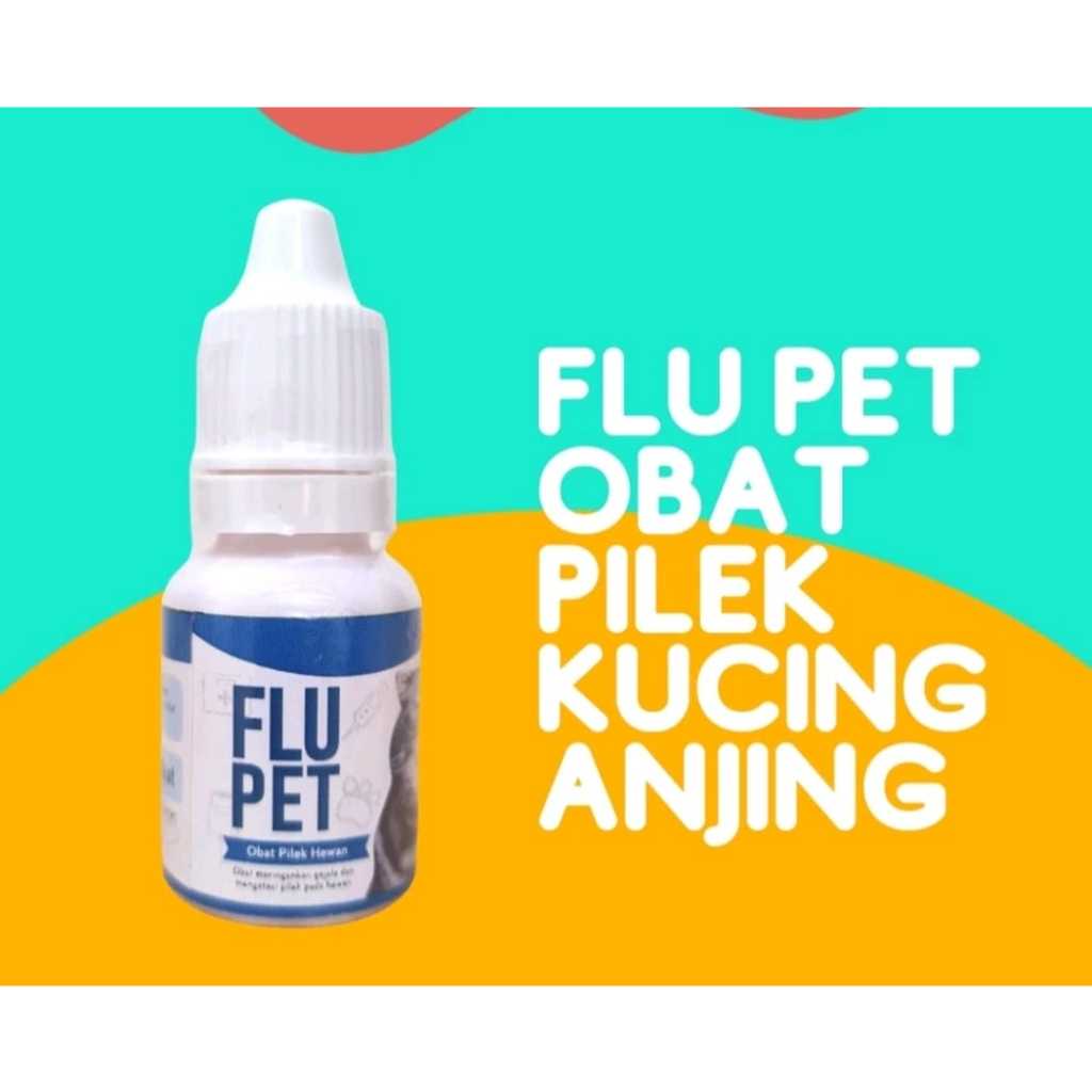 Jual FLU PET OBAT PILEK KUCING ANJING 10ml | Shopee Indonesia