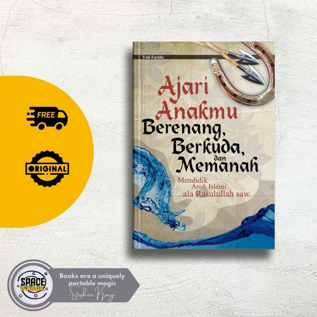 Jual Buku Ajari Anakmu Berenang, Berkuda, Dan Memanah (Mutiara Media ...