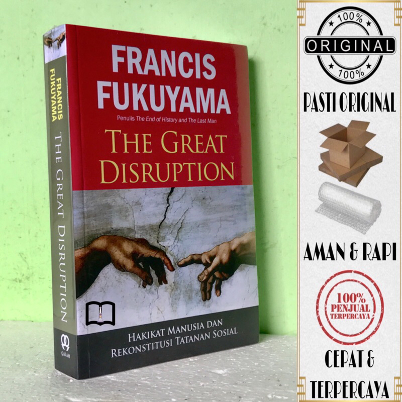 Jual Buku The Great Disruption - Hakikat Manusia Dan Rekonstitusi Tatanan Sosial - Francis ...