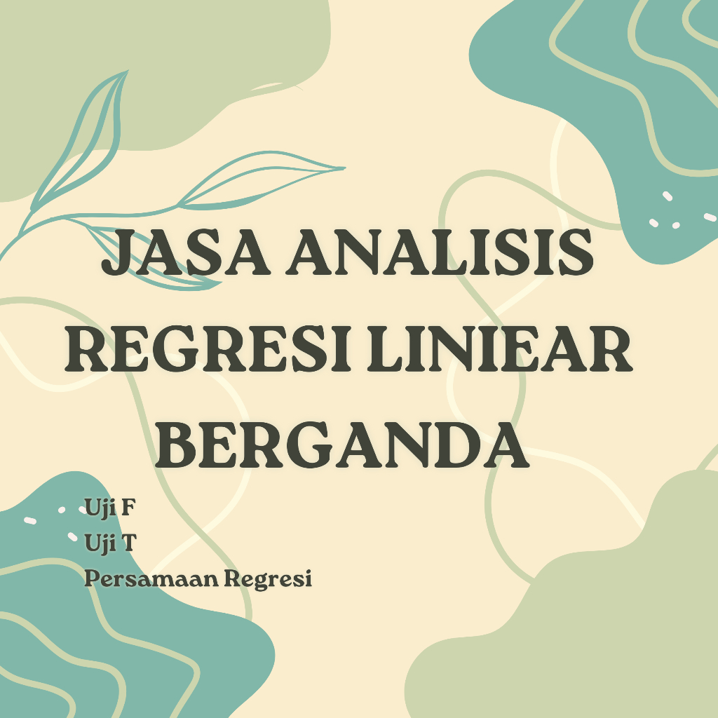 Jual JASA ANALISIS REGRESI LINIER BERGANDA SPSS/UJI REGRESI LINEAR ...