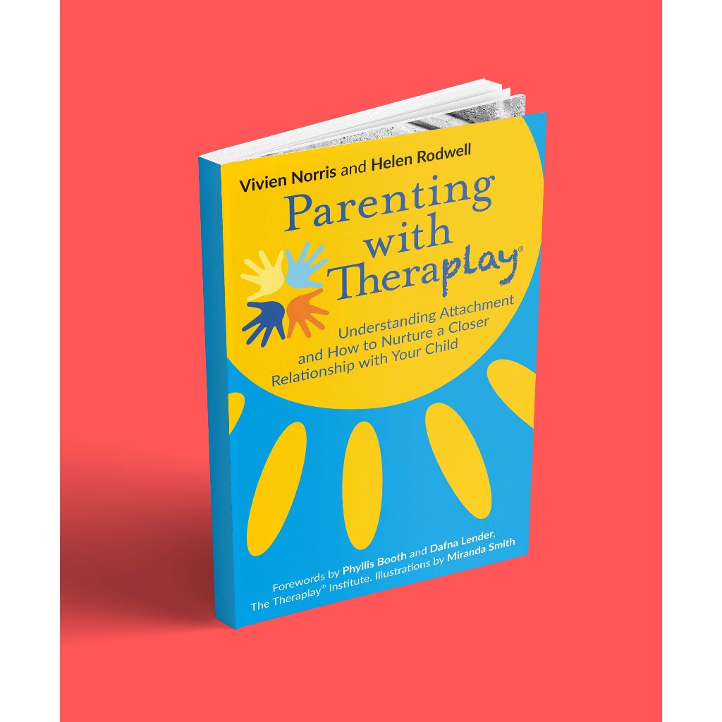 Jual Buku Parenting with Theraplay Understanding Attachment and How to ...