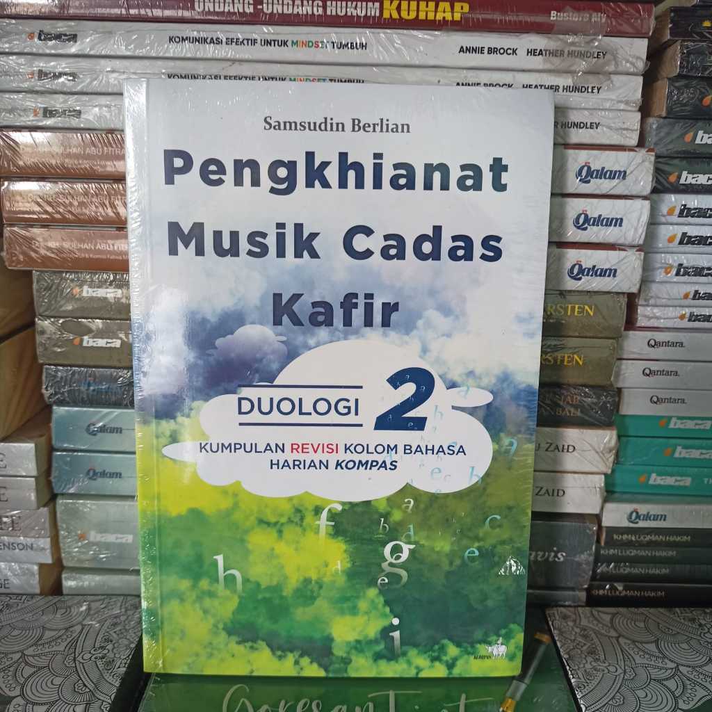 Jual Pengkhianat Musik Cadas Kafir Duologi 2 Kumpulan Revisi Kolom ...