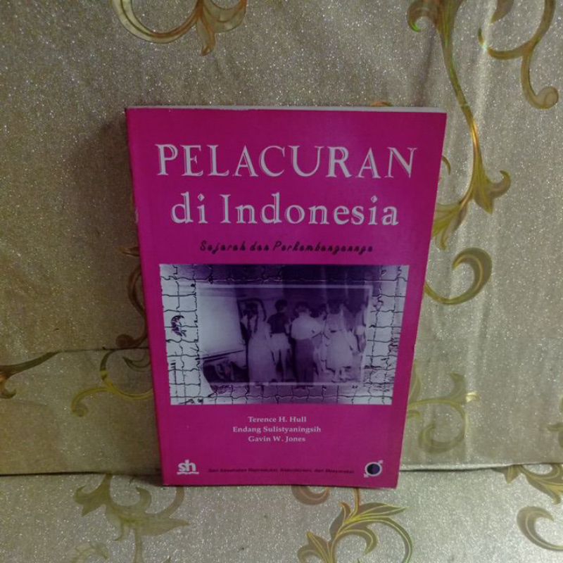 Jual PELACURAN DI INDONESIA SEJARAH DAN PERKEMBANGANNYA by Terence H ...