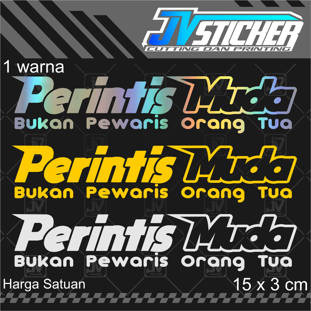 Jual sticker perintis muda bukan pewaris orang tua ukuran kecil 15 x 3 ...