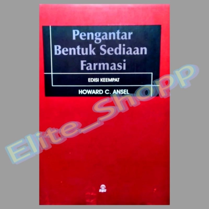 Jual Buku Pengantar Bentuk Sediaan Farmasi edisi 4 - Howard Ansel | Shopee Indonesia