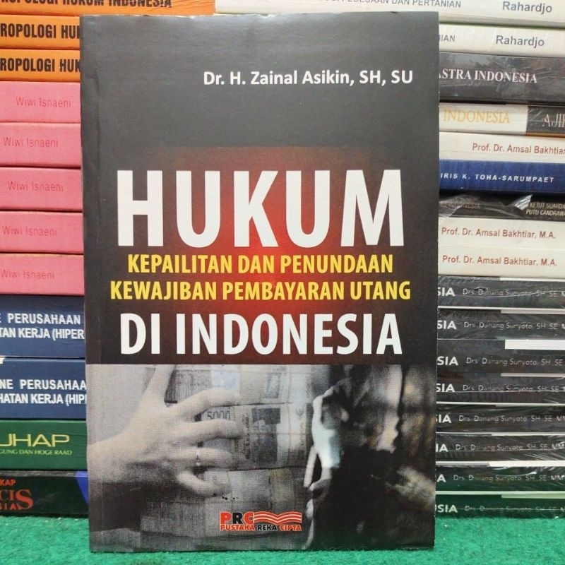 Jual Hukum kepailitan dan penundaan kewajiban Pembayaran utang di Indonesia | Shopee Indonesia