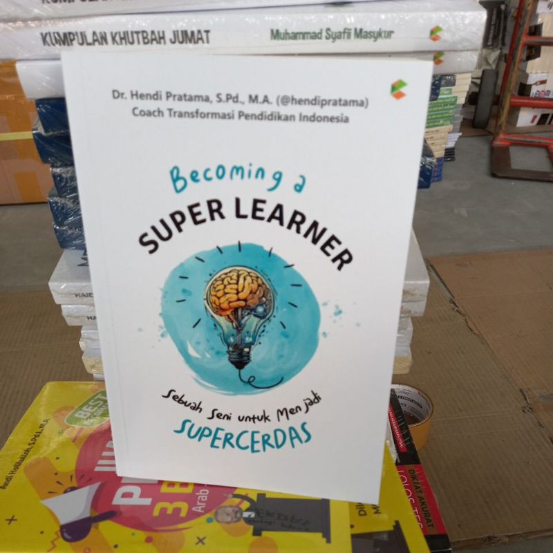 Jual BUKU BECOMING A SUPER LEARNER Sebuah Seni untuk Menjadi Supercerdas. | Shopee Indonesia