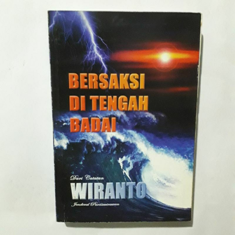 Jual Buku Wiranto - Bersaksi Di Tengah Badai | Shopee Indonesia