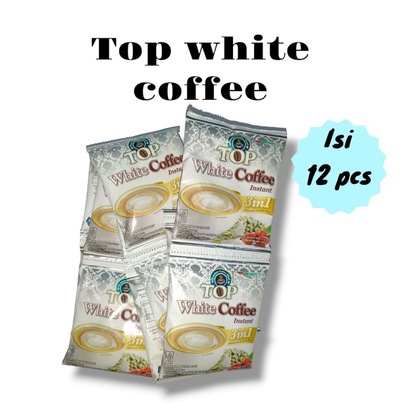 Jual Top White Coffee Instant 12 sachet x 21 gr [HARGA 1 RENTENG] kopi ...