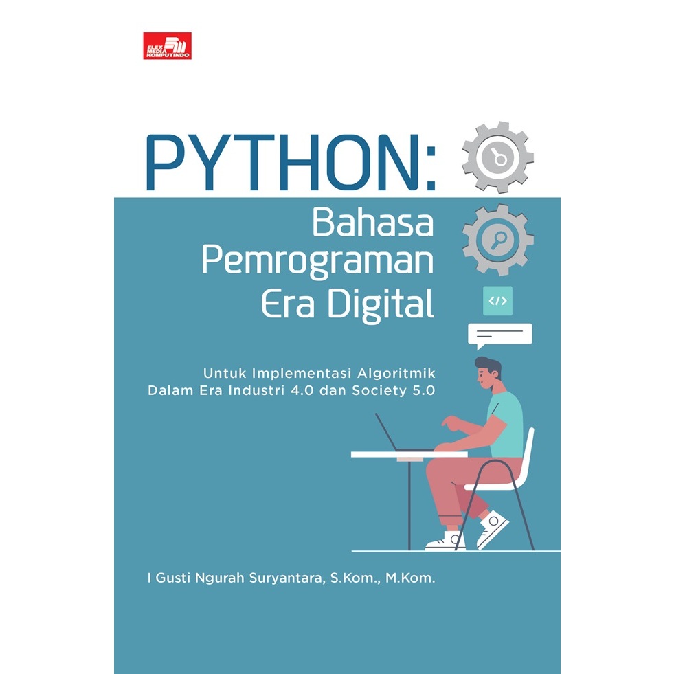 Jual Gramedia Bandung TSM - Buku Best Seller BB20 ORI Python: Bahasa Pemrograman Era Digital ...