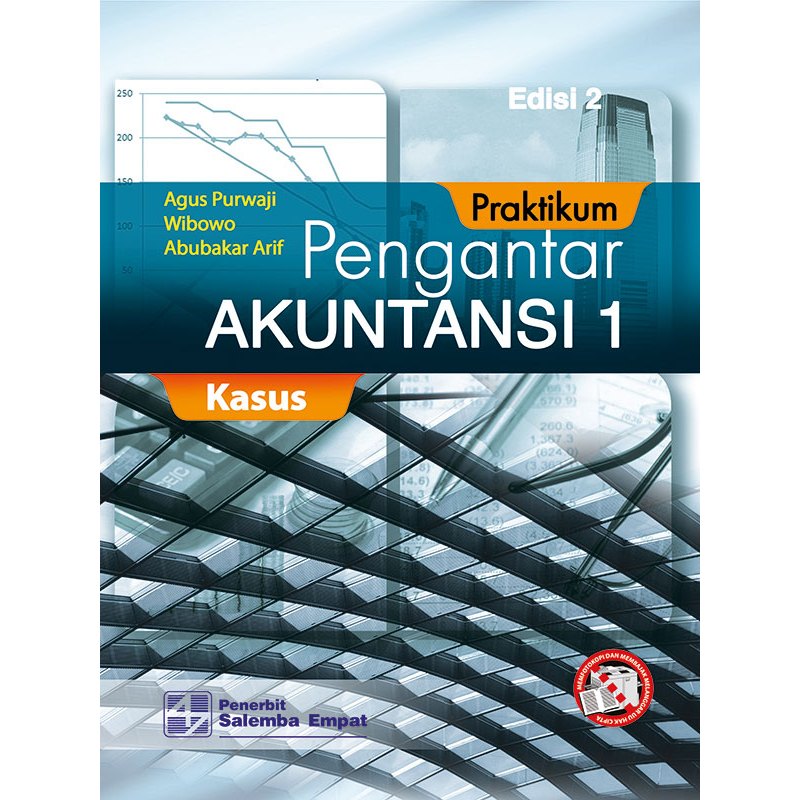 Jual Praktikum Pengantar Akuntansi 1 Edisi 2-Kasus Dan Kertas Kerja/Agus Purwaji-dkk | Shopee ...