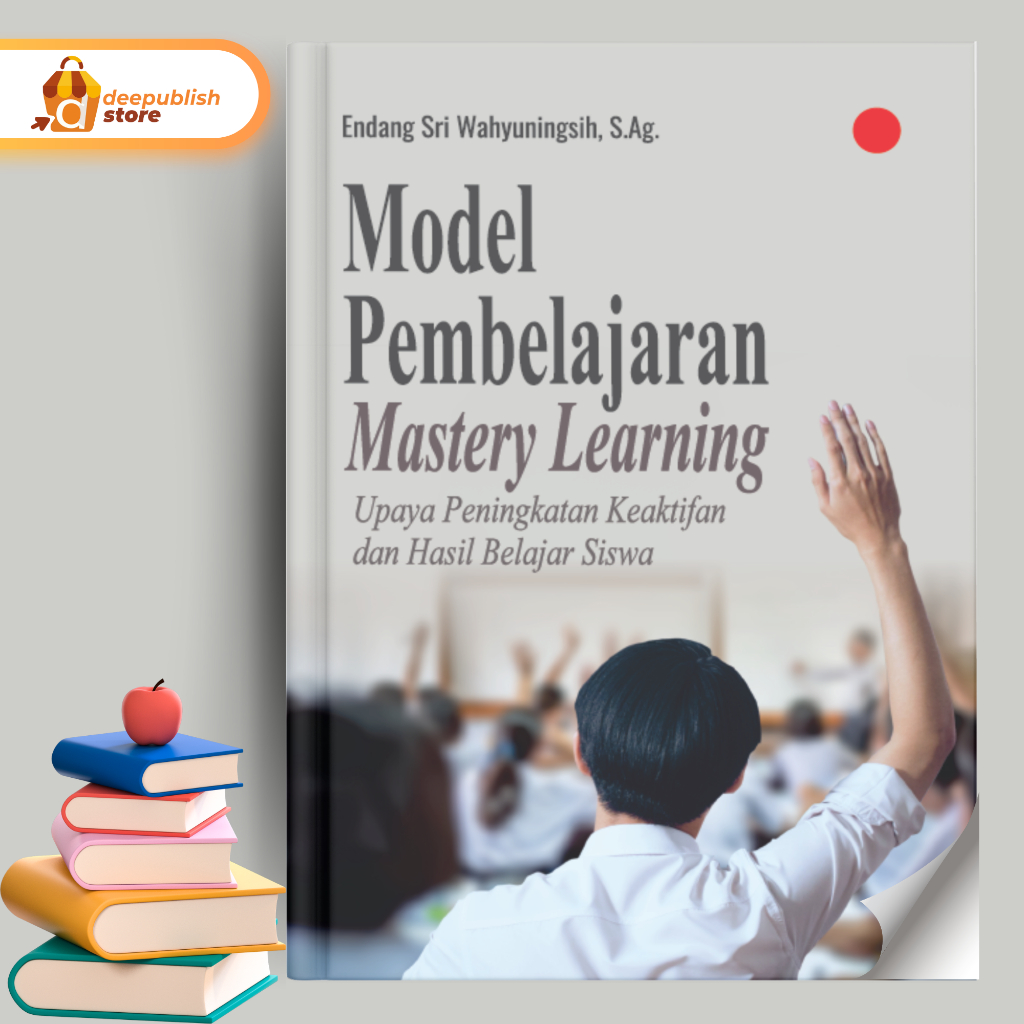 Jual Deepublish - Buku Model Pembelajaran Mastery Learning Upaya ...