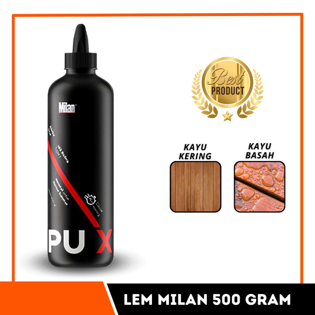 Jual Lem MILAN 500 Gram PU POLYURETHANE Lem Serbaguna Kayu Besi HPL ...