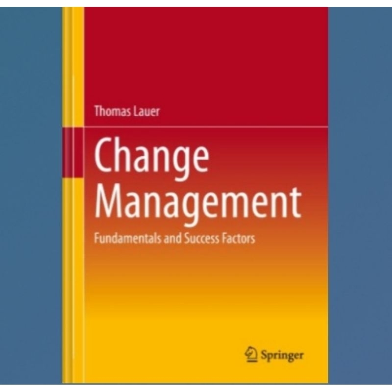 Jual Buku Change Management: Fundamentals and Success Factors | Shopee Indonesia