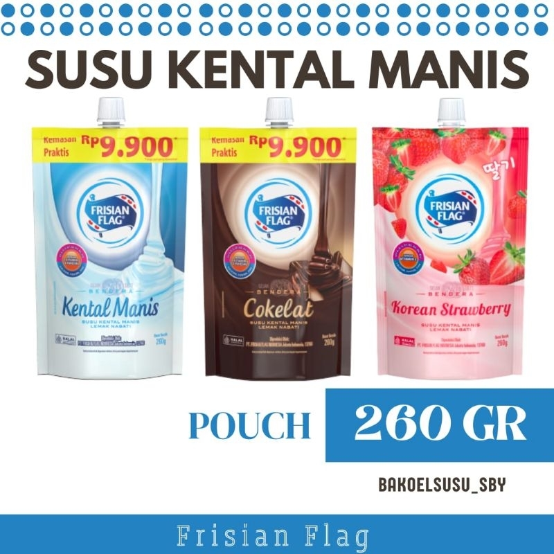 Jual Frisian Flag Susu Kental Manis Pouch 260 gr • Frisian Flag Susu Bendera Kental Manis Pouch ...