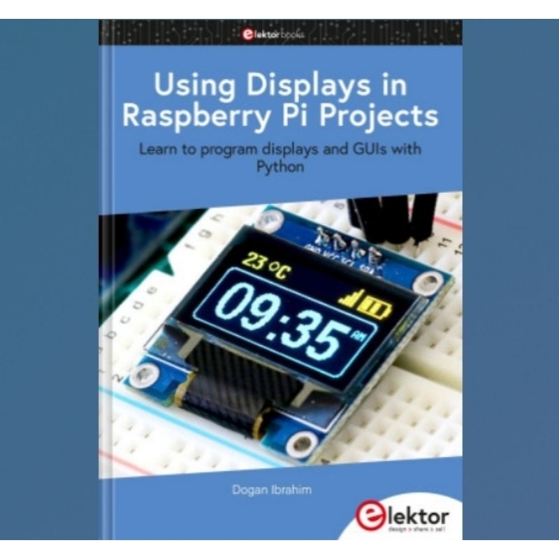 Jual Buku Using Displays in Raspberry Pi Projects : Learn to program ... Jual Buku Using Displays in Raspberry Pi Projects : Learn to program ...