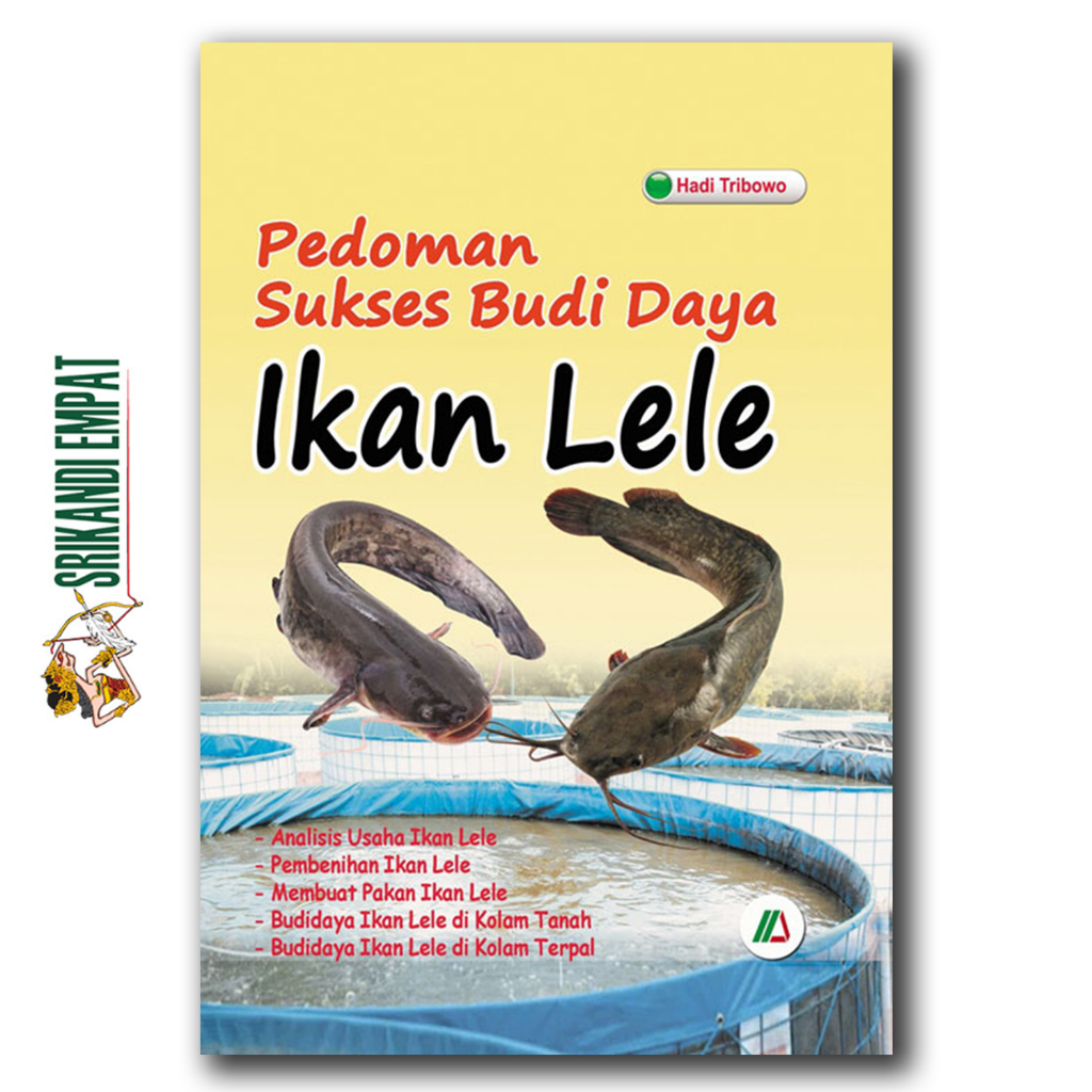 Jual Srikandi Empat - Buku Pedoman Sukses Budi Daya Ikan Lele | Shopee ...