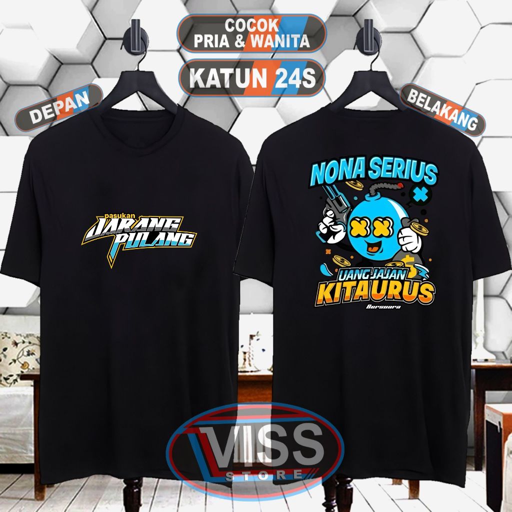 Jual KAOS JARANG PULANG NONA SERIUS UANG JAJAN KITA URUS BERSAMA KAOS ...